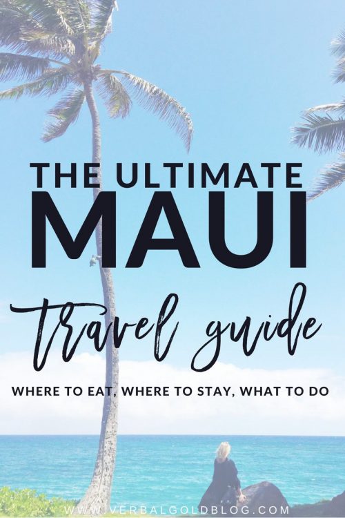 The Locals Travel Guide to Maui: where to eat, where to stay, what to ...