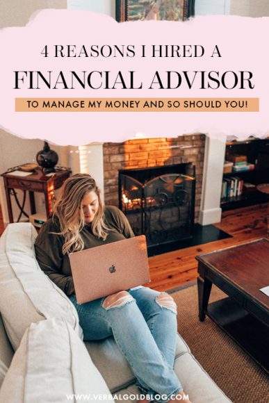 4 reasons I hired a financial advisor to manage my money – Verbal Gold Blog