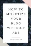 How To Monetize Your Blog Without Ads – Verbal Gold Blog